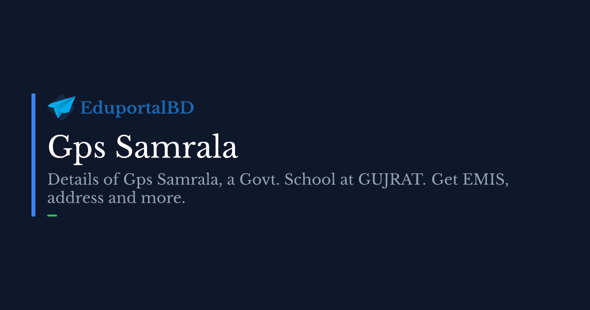 Gps Samrala - Pakistan | Eduportalbd.com