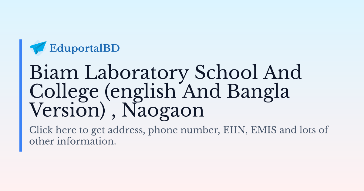 Biam Laboratory School And College (english And Bangla Version) ( EIIN ...